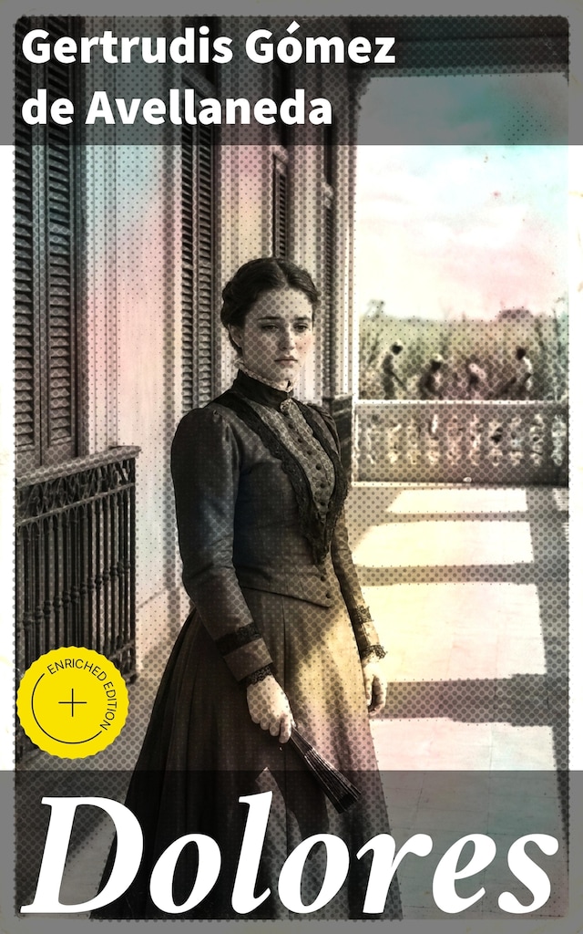 Dolores - Gertrudis Gómez de Avellaneda - E-book - BookBeat