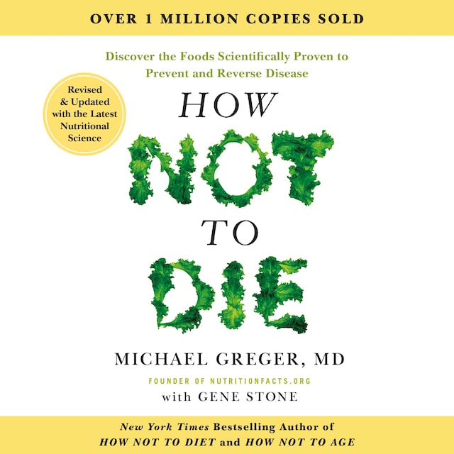 How Not to Die - Tenth Anniversary Edition - Gene Stone - Audiobook ...