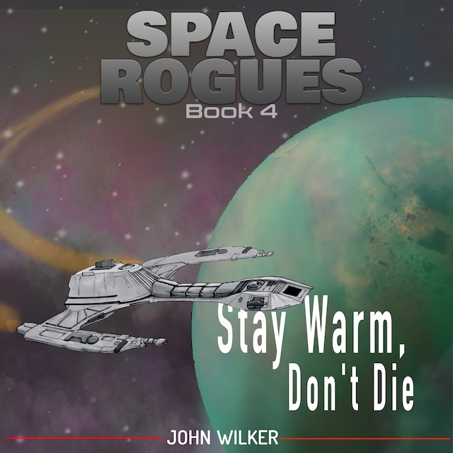 Stay Warm, Don't Die - John Wilker - Audiobook - BookBeat
