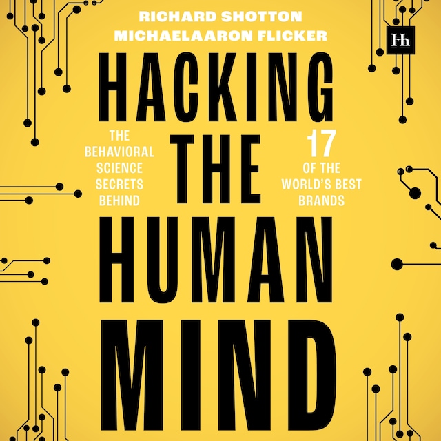 Hacking the Human Mind - Richard Shotton - Luisterboek - BookBeat