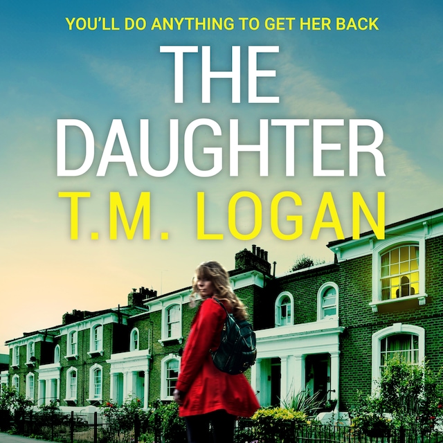 The Daughter - T.M. Logan - Audiobook - E-book - BookBeat