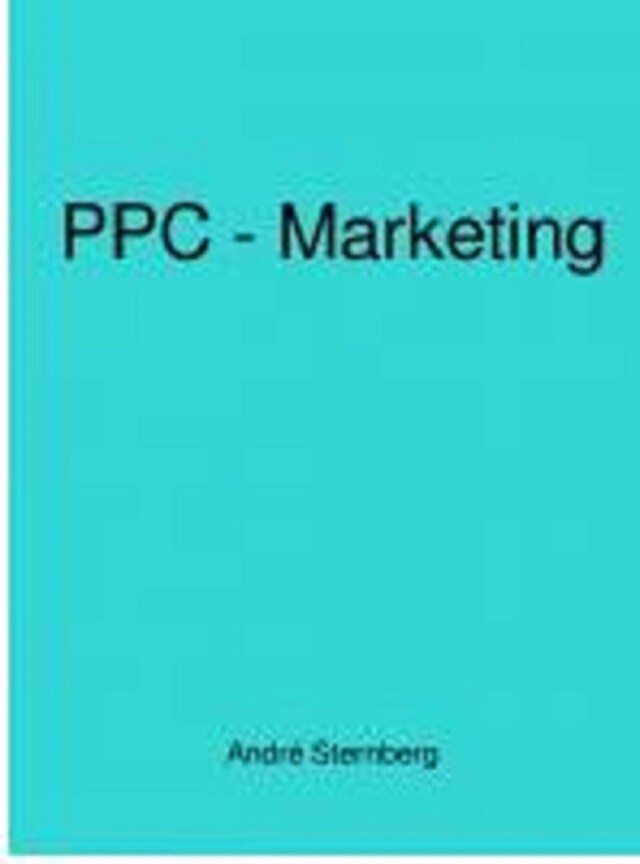 PPC - Marketing - Andre Sternberg - E-book - BookBeat