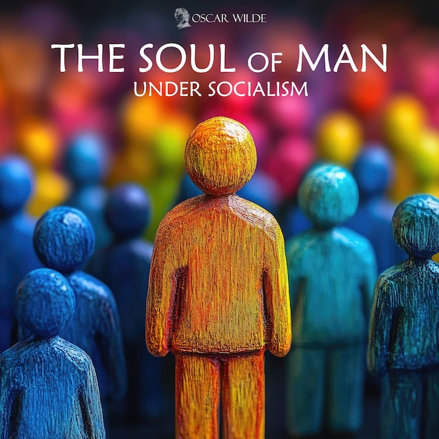 The Soul of Man Under Socialism - Oscar Wilde - E-book - Luisterboek ...