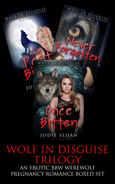 Wolf In Disguise Trilogy An Erotic Bbw Werewolf Pregnancy Romance Series Box Set Jodie