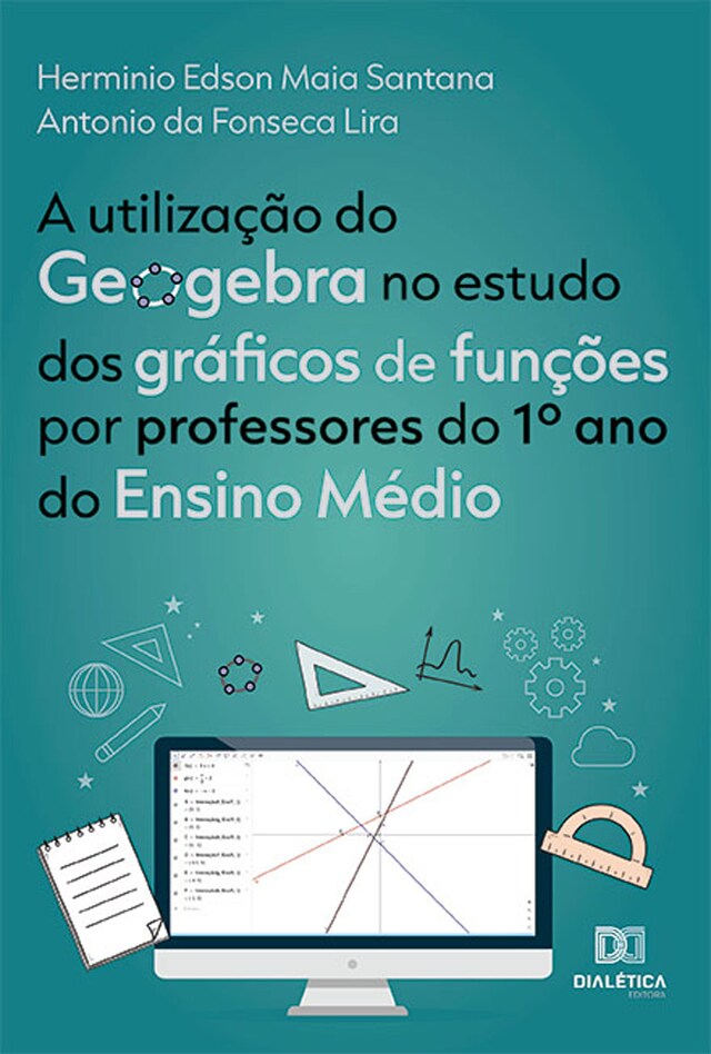 A utilização do Geogebra no estudo dos gráficos de funções por ...