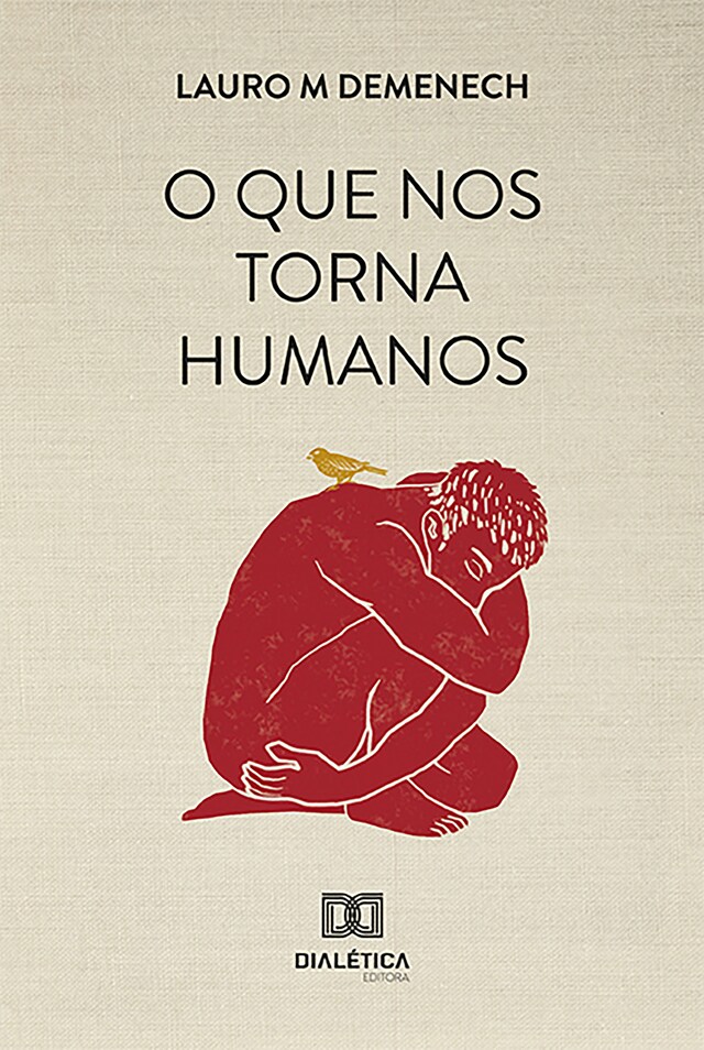 O que nos torna humanos - Lauro M Demenech - E-book - BookBeat