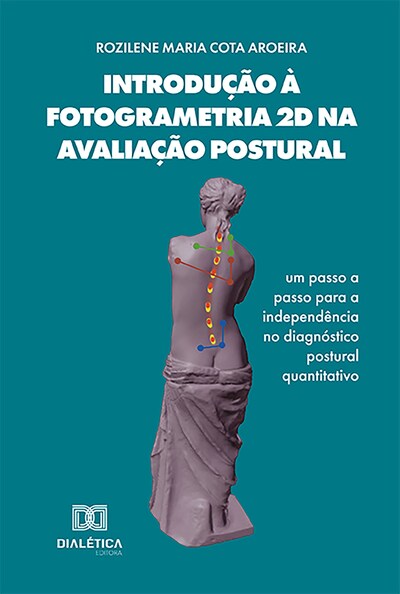 Introdução à Fotogrametria 2D na Avaliação Postural - Rozilene Maria ...