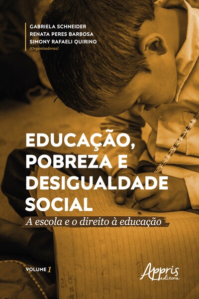 Educação Pobreza E Desigualdade Social A Escola E O Direito à