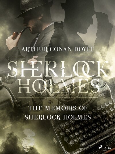 The Memoirs of Sherlock Holmes - Arthur Conan Doyle - E-bog - BookBeat