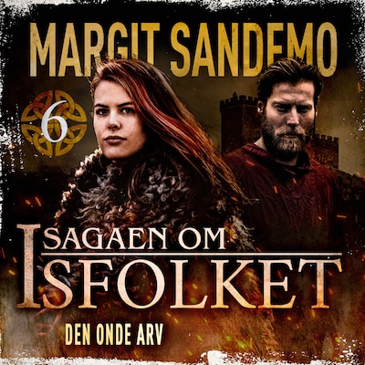 Isfolket 6 - Den onde arv - Margit Sandemo - E-bok - Ljudbok - BookBeat