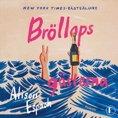 Bröllopsgästerna - Alison Espach - E-bok - Ljudbok - BookBeat