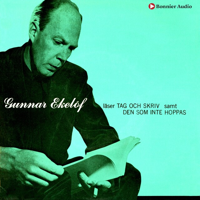 Gunnar Ekelöf läser Tag och skriv samt Den som inte hoppas - Gunnar ... Gunnar Ekelöf läser Tag och skriv samt Den som inte hoppas - Gunnar ...