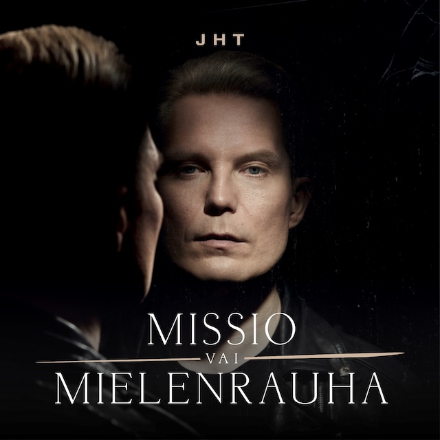 JHT – Missio vai mielenrauha - Jare Henrik Tiihonen - E-kirja ...
