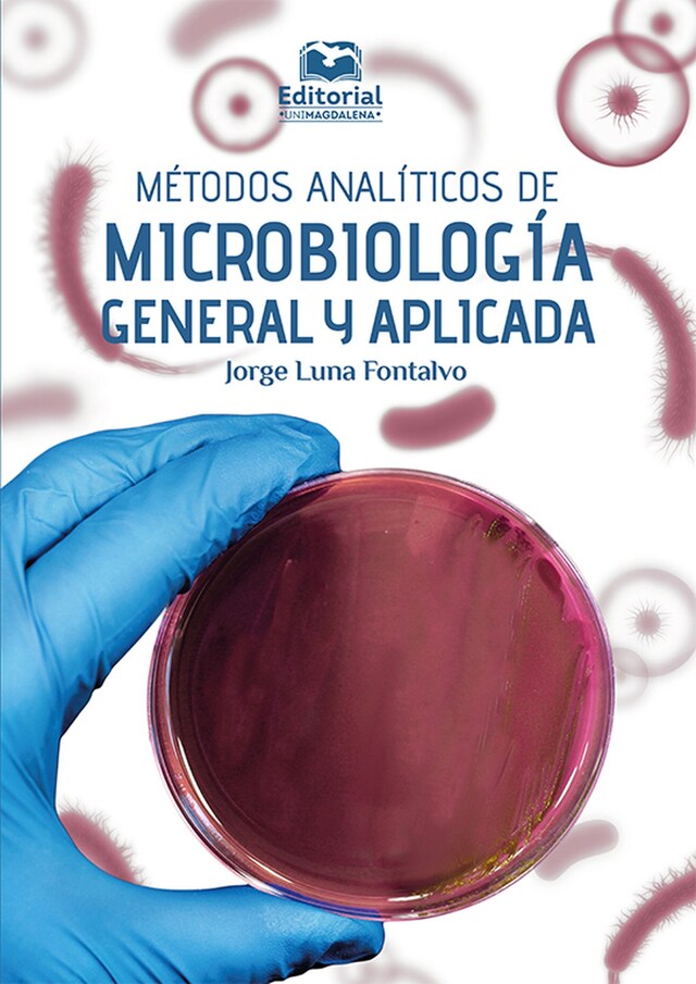 Métodos analíticos de microbiología general y aplicada - Jorge Luna Fontalvo - E-Book - BookBeat