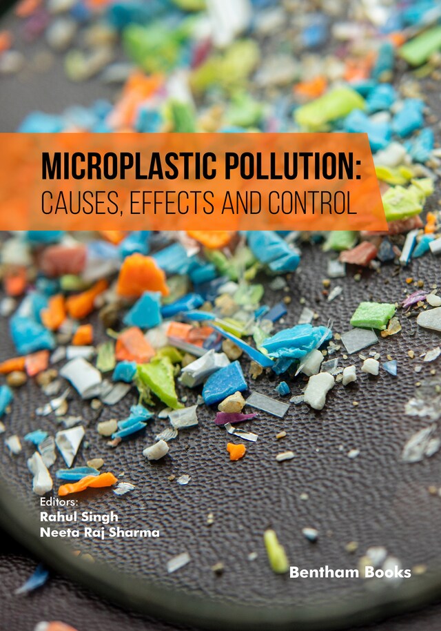 Microplastic Pollution: Causes, Effects and Control - Rahul Singh - E-book - BookBeat