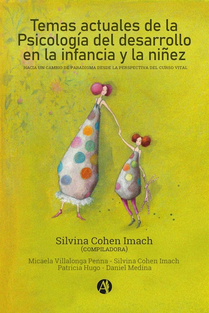 Temas Actuales De La Psicología Del Desarrollo En La Infancia Y La
