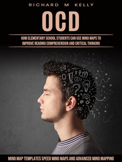 OCD: How Elementary School Students Can Use Mind Maps to Improve ... OCD: How Elementary School Students Can Use Mind Maps to Improve ...