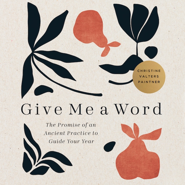 Give Me a Word - Christine Valters Paintner - Audiobook - BookBeat