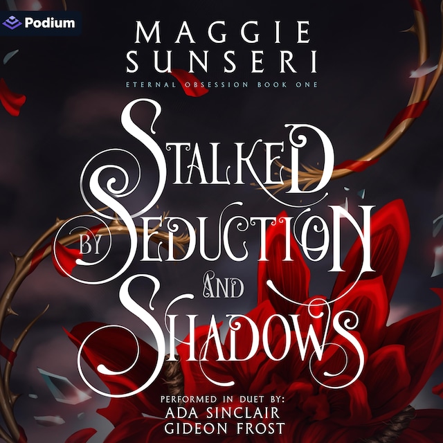 Stalked by Seduction and Shadows - Maggie Sunseri - Audiobook - BookBeat
