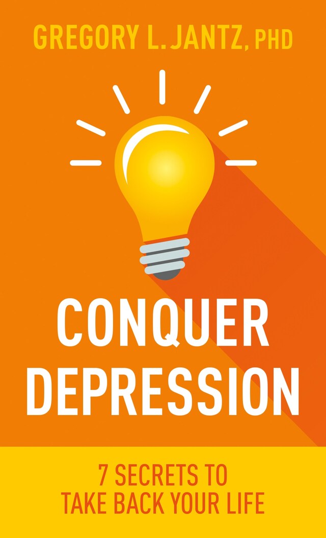 Conquer Depression - Gregory L. Jantz Ph.D. - E-kirja - BookBeat