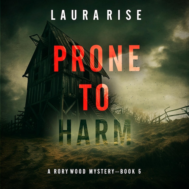 Prone to Deceit (A Rory Wood Suspense Thriller—Book Five) - Laura Rise ...