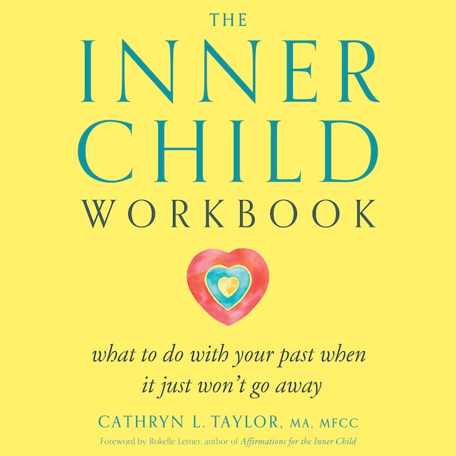 Inner Child Workbook, The - Cathryn Taylor - Audiobook - BookBeat
