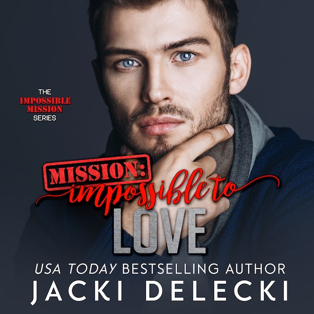 Mission: Impossible to Love - Jacki Delecki - Lydbog - BookBeat