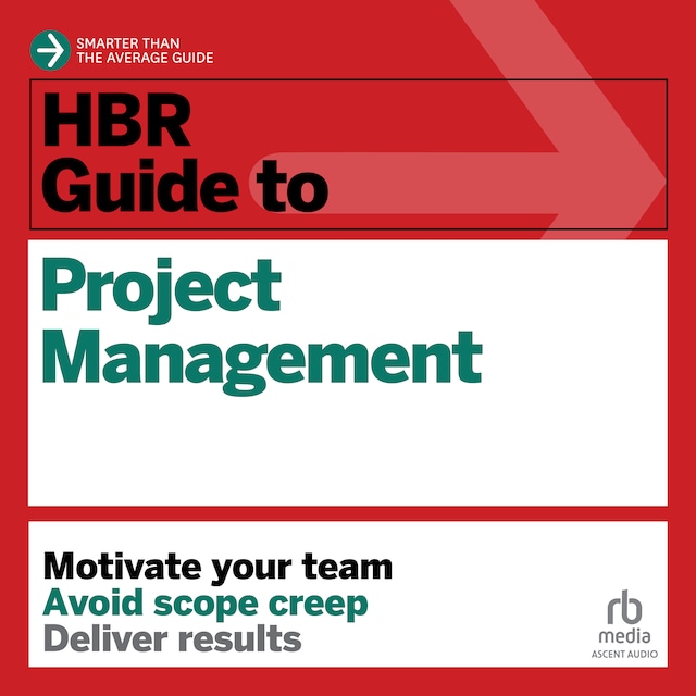 HBR Guide to Project Management - HARVARD BUSINESS REVIEW - Ljudbok ...